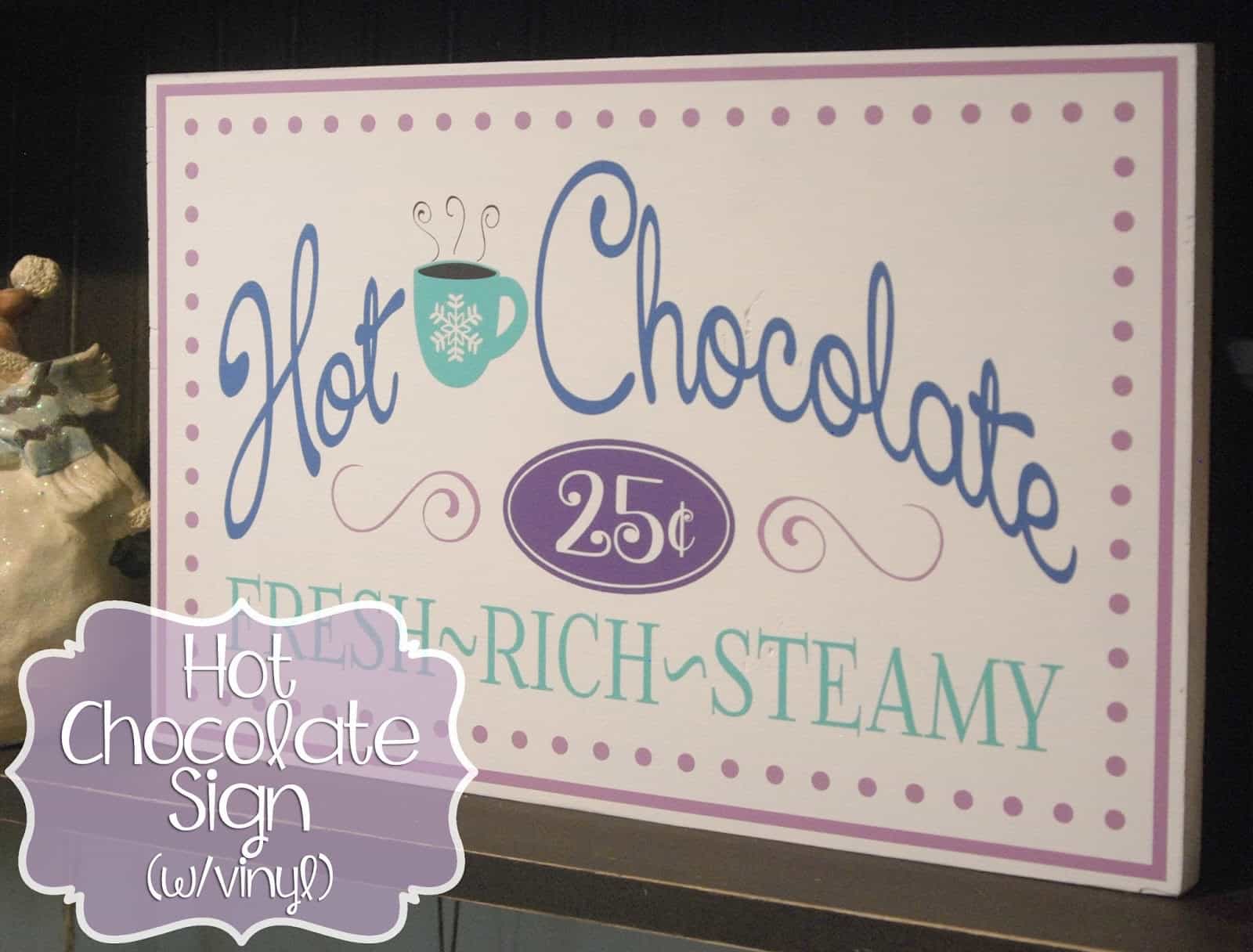 Hot Chocolate Sign (w/vinyl) - Burton Avenue