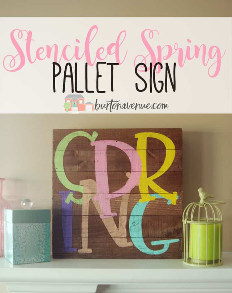 stenciled spring pallet sign 8 - Burton Avenue
