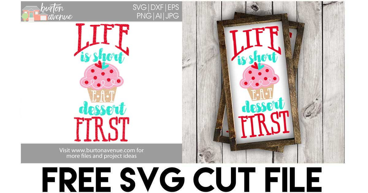 life_short_eat_dessert_first_sign_fb - Burton Avenue