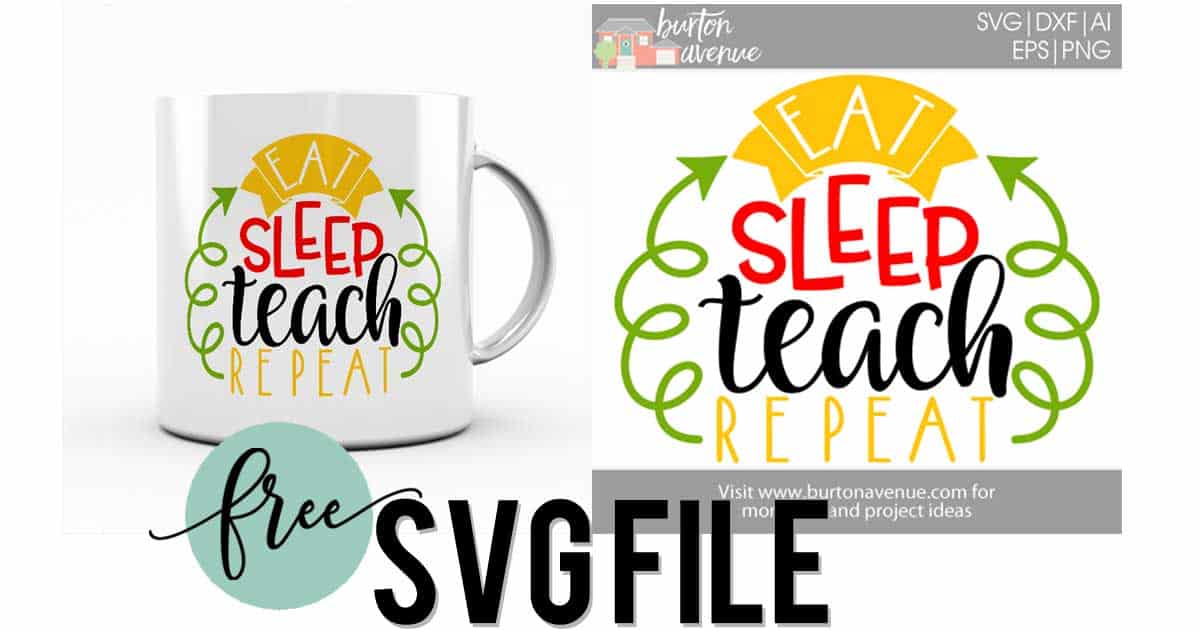 Eat Sleep Teach Repeat - Burton Avenue