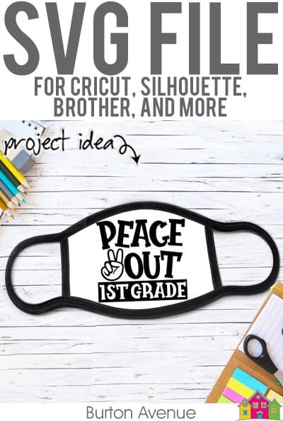 Peace-Out-1st-Grade-Mask - Burton Avenue