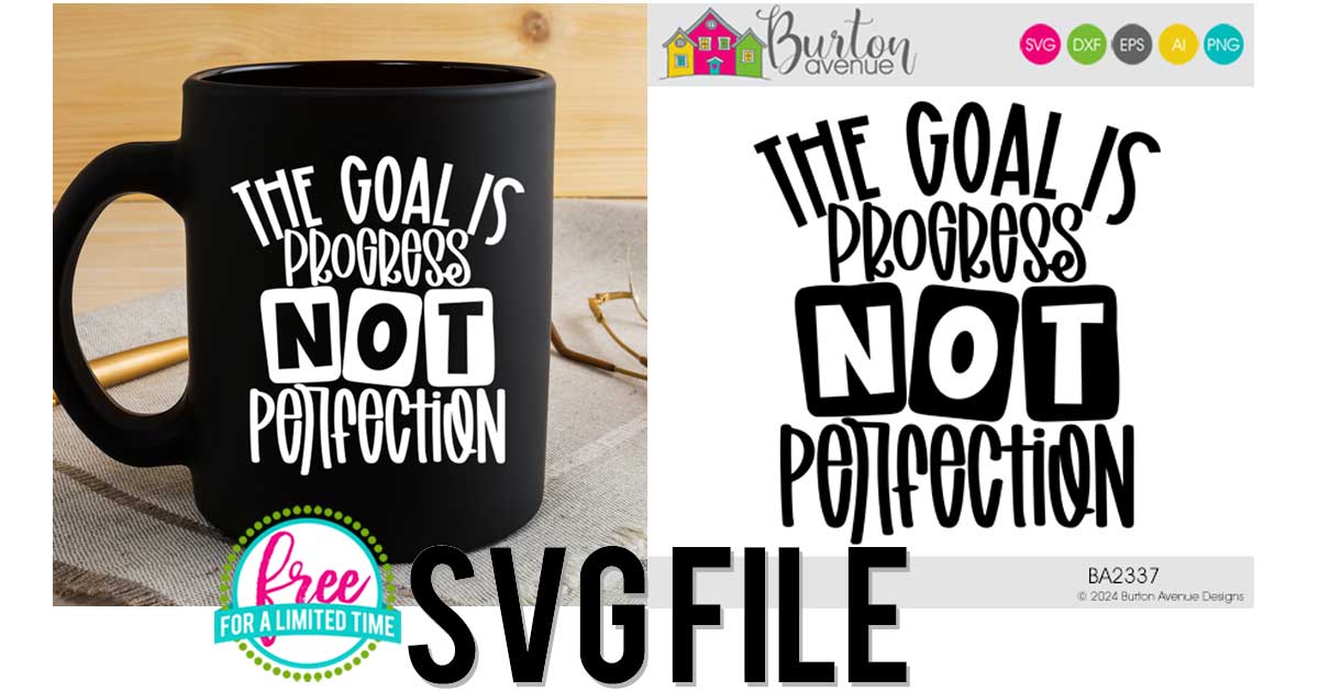 The-Goal-is-Progress-Not-Perfection-fb - Burton Avenue